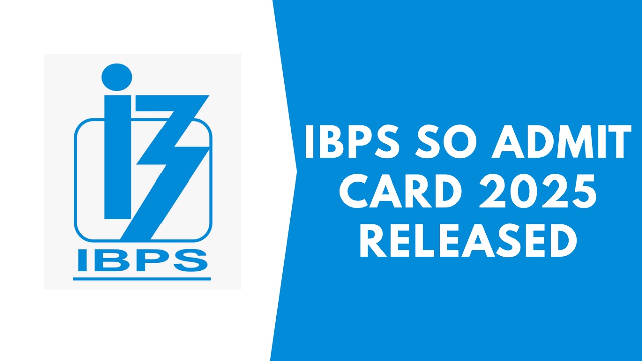 IBPS SO Admit Card